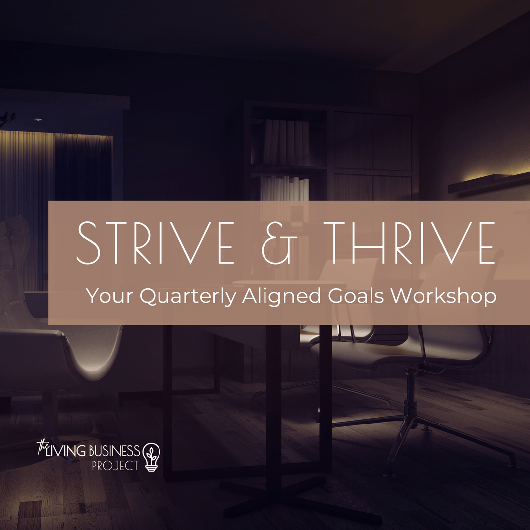 Goal-Setting Workshop for Entrepreneurs – Strive & Thrive – The Living ...